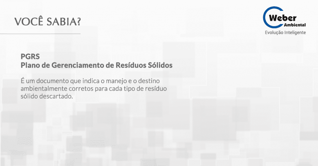 O que é o PGRS (Plano de Gerenciamento de Resíduos Sólidos)? – Weber ...